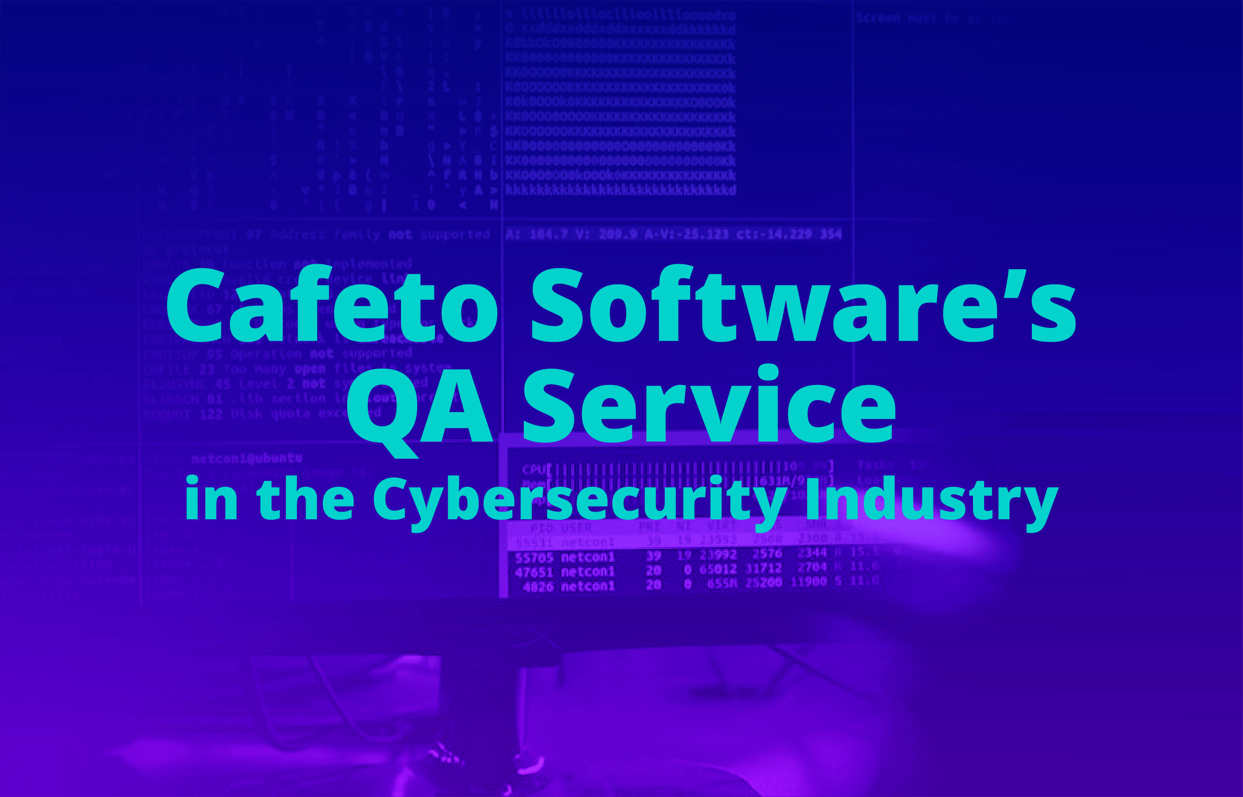 QA Service in the Cybersecurity Industry - Cafeto Website